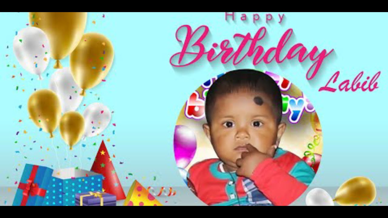 Happy Birthday Labib 2k19 🤴🤴🥮🥮🍼 - YouTube