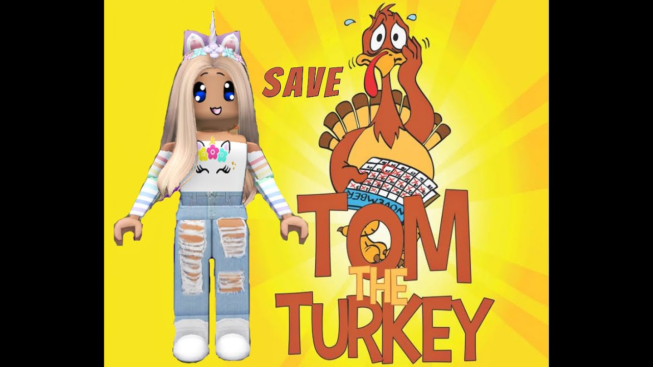 Save Tom The Turkey! Roblox - YouTube
