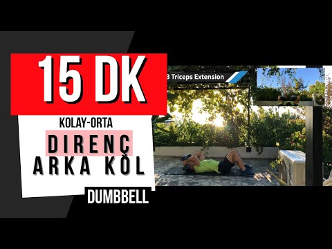15 DK ARKA KOL DİRENÇ EGZERSİZİ (DAMBIL EV EGZERSİZİ)
