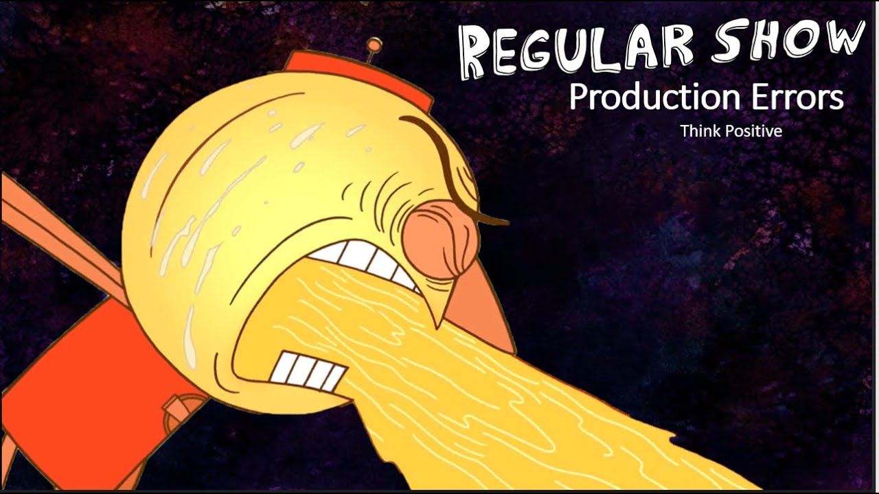Regular Show: Production Errors - Think Positive - YouTube