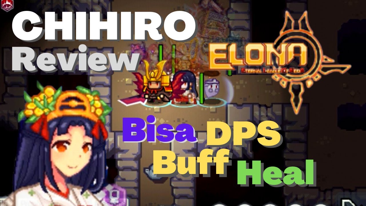 CHIHIRO Review Ally Heal Support DPS - Elona Mobile Indonesia [ Android ...