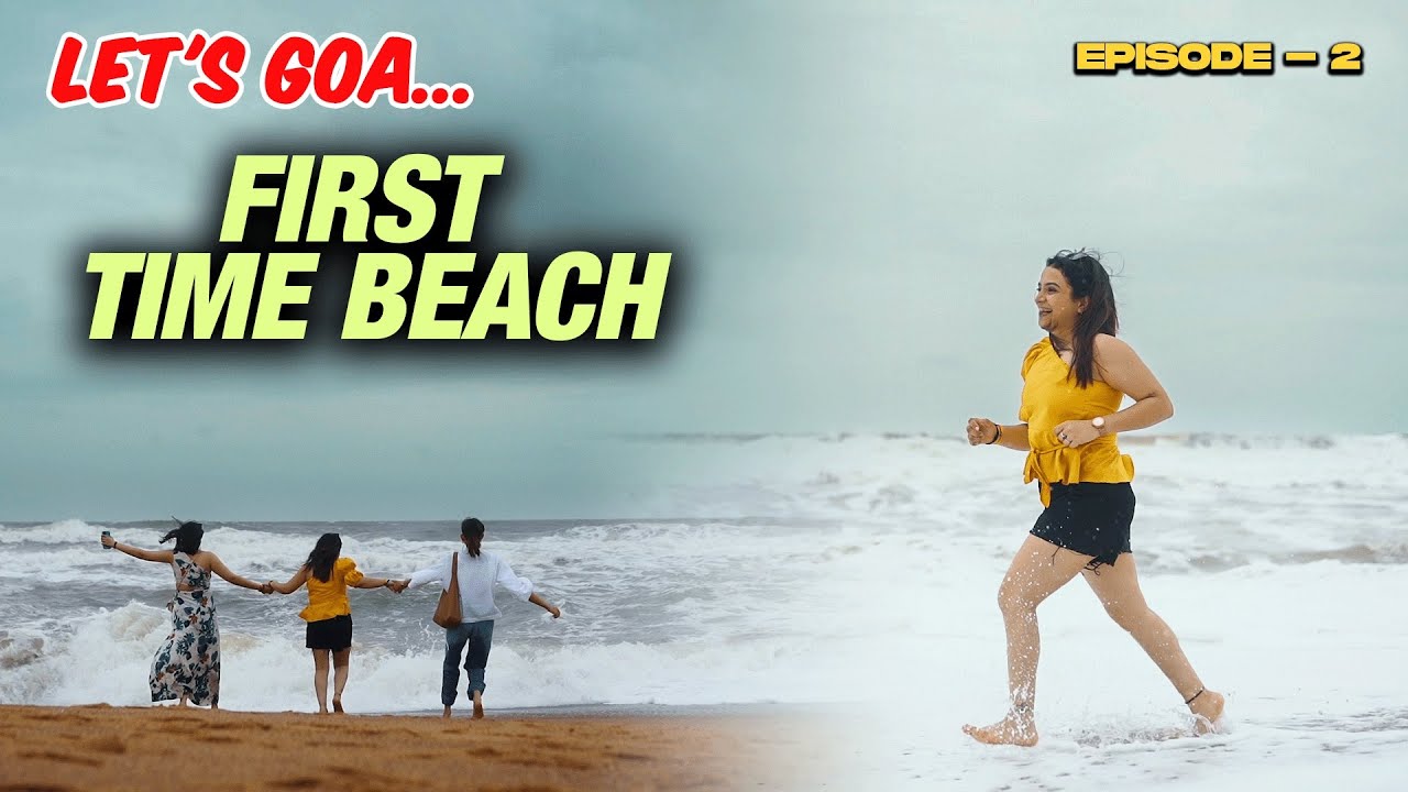 Life me First Time Beach Dekhlia Pahaad Walo ne😍Let’s GOA🌊DAY 2- Kirti ...