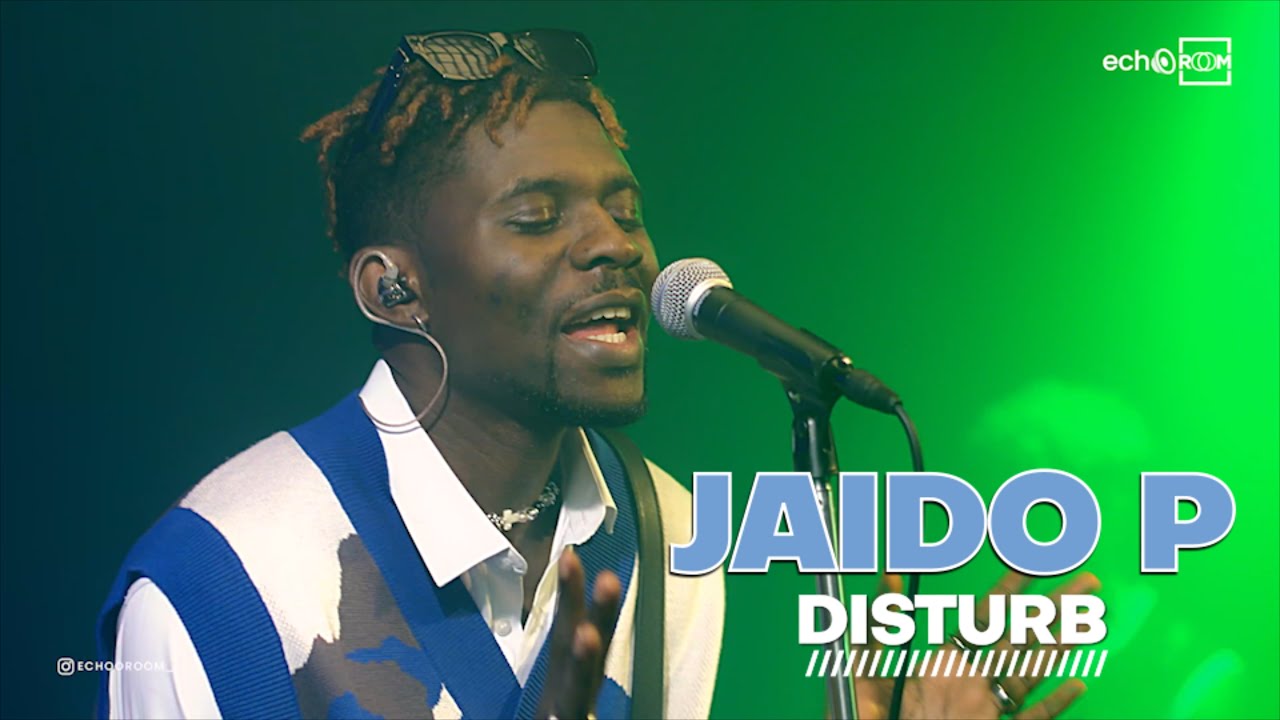 Jaido P - Disturb | EchooRoom Live Performance - YouTube
