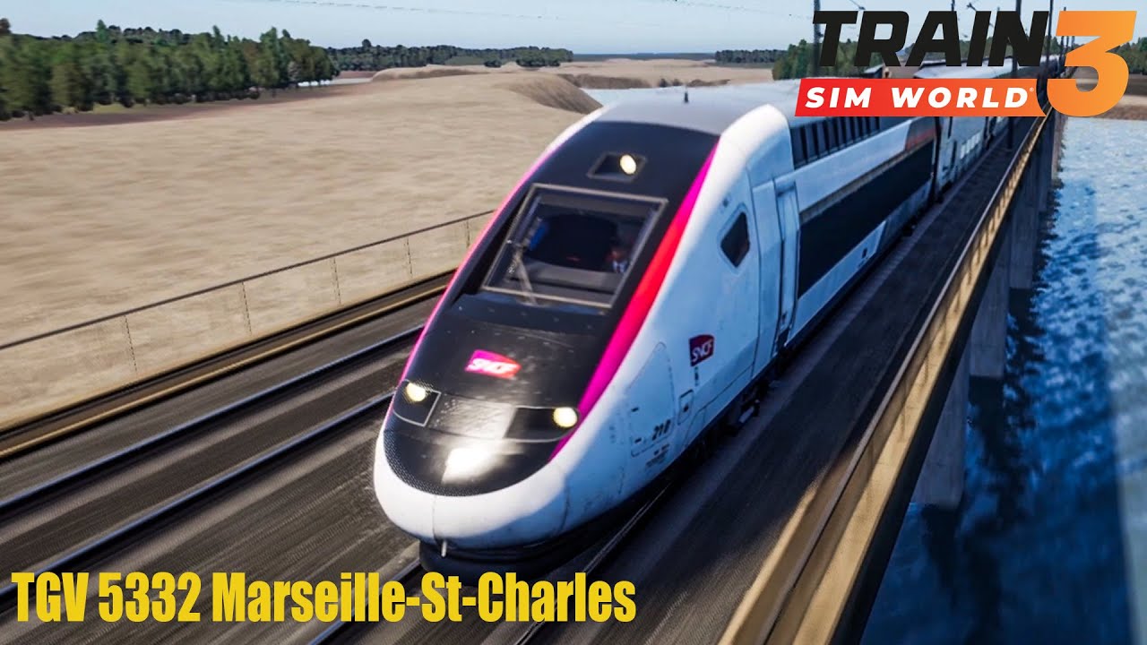 TGV 5332 Marseille-St-Charles (Gold) Train Sim World 3 - YouTube