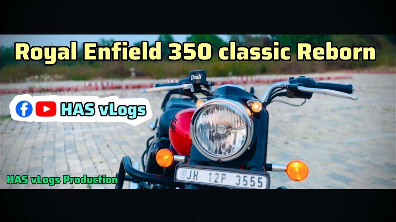 Royal Enfield 350 Classic Reborn || 2022 Royal Enfield || Dosti Bullet ...