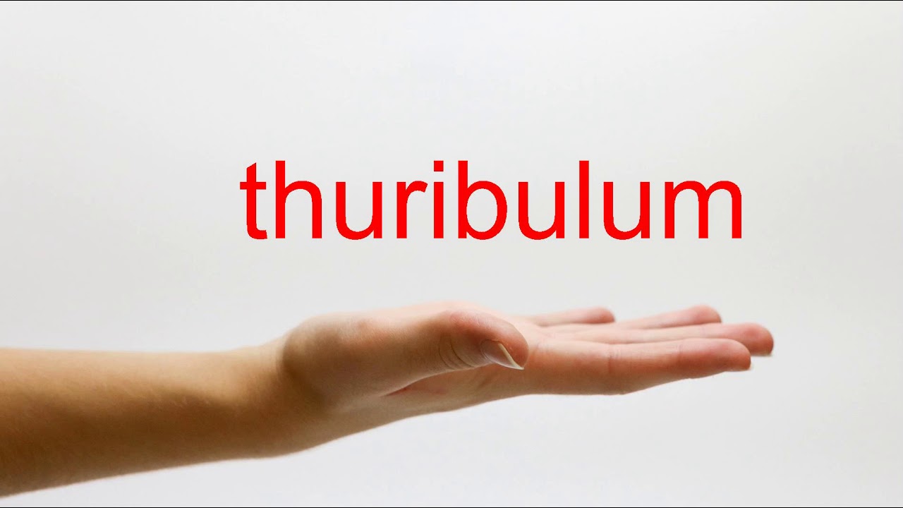 How to Pronounce thuribulum - American English - YouTube