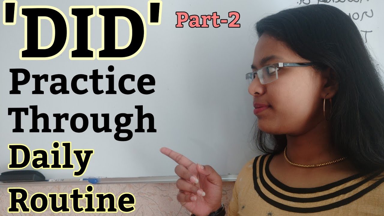 'DID'-Practice Through Daily Routine||Day-10 - YouTube
