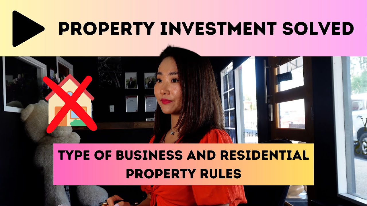 Type of Business and Residential Property Rules | Property Investment ...