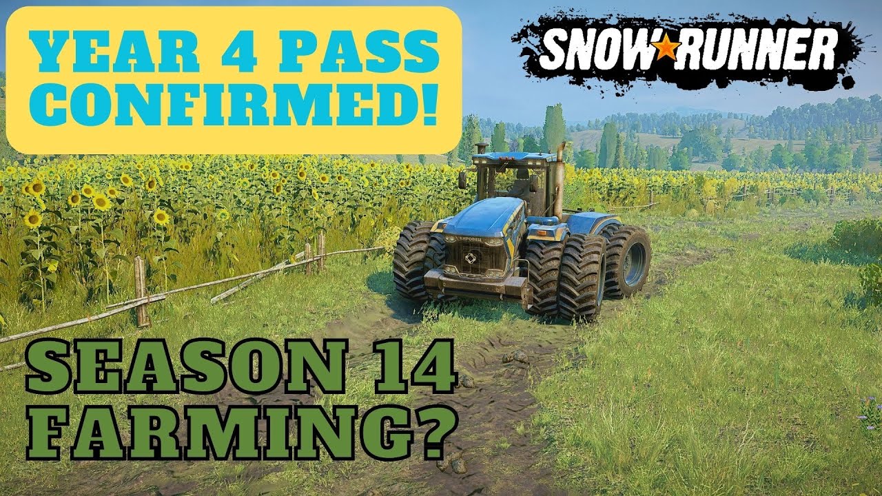 Year 4 Pass Confirmed! Farming In Season 14? SnowRunner Road Map News DLC/Update - YouTube
