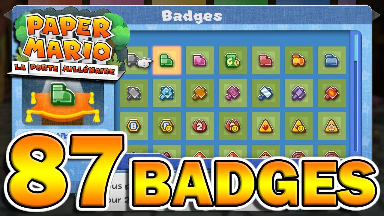OBTENIR LES 87 BADGE ( Emplacement + Localisation ) | Paper Mario : La ...