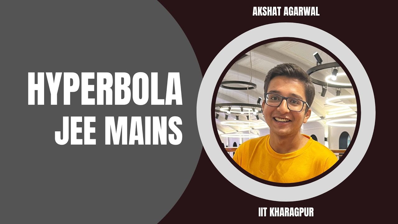 || Hyperbola || JEE Mains || Video - 5 || Previous Year JEE Mains ...