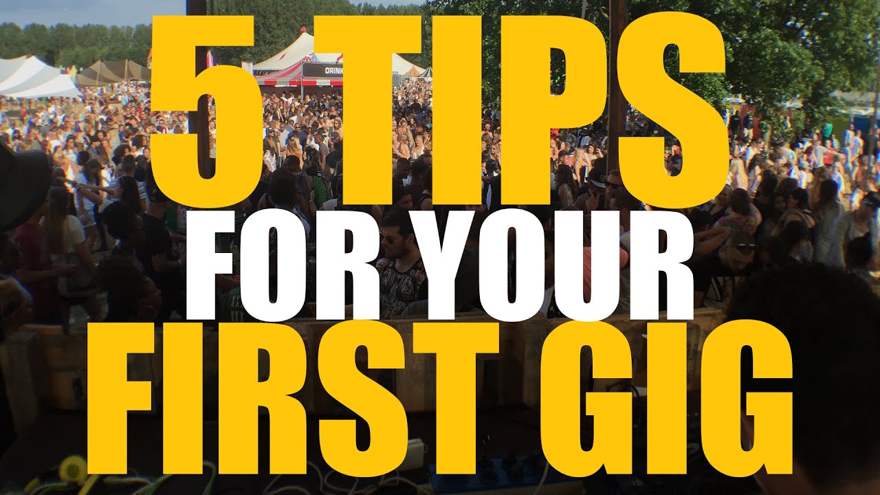 5 tips for your first gig (Tuesday Tips) - YouTube