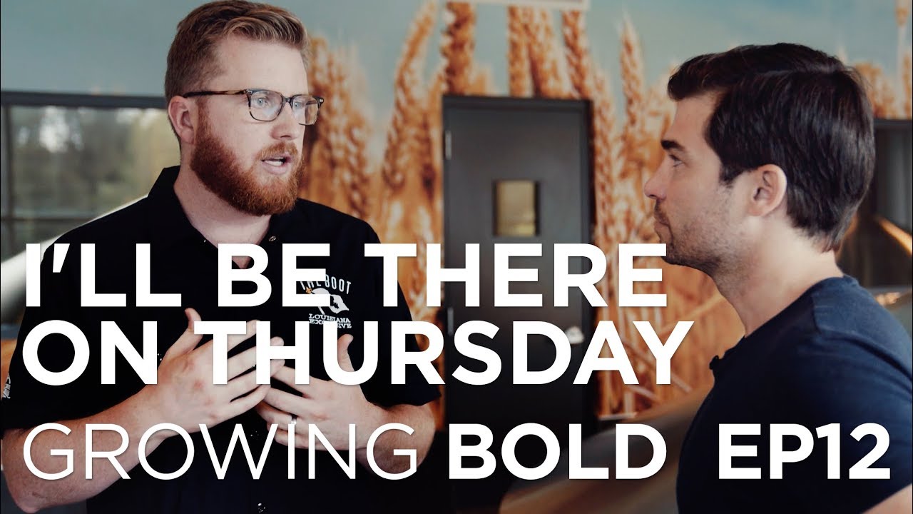 Growing BOLD EP12 – I'll Be There on Thursday - YouTube
