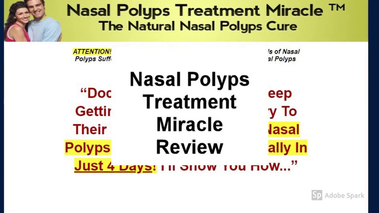 Nasal Polyps Treatment Miracle Review | Is Nasal Polyps Treatment ...