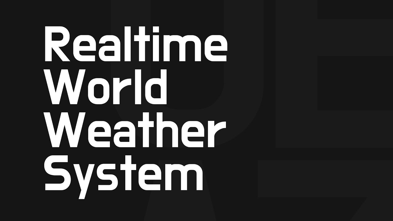 [R&D] RealTime World Weather System (Unreal Engine) - YouTube