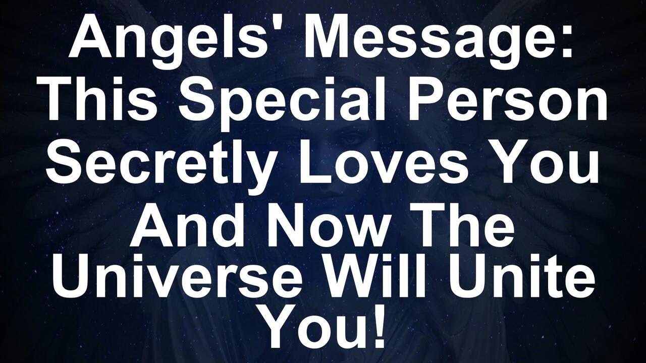 Angels' Message: Discover the Secret Admirer the Universe is Bringing ...