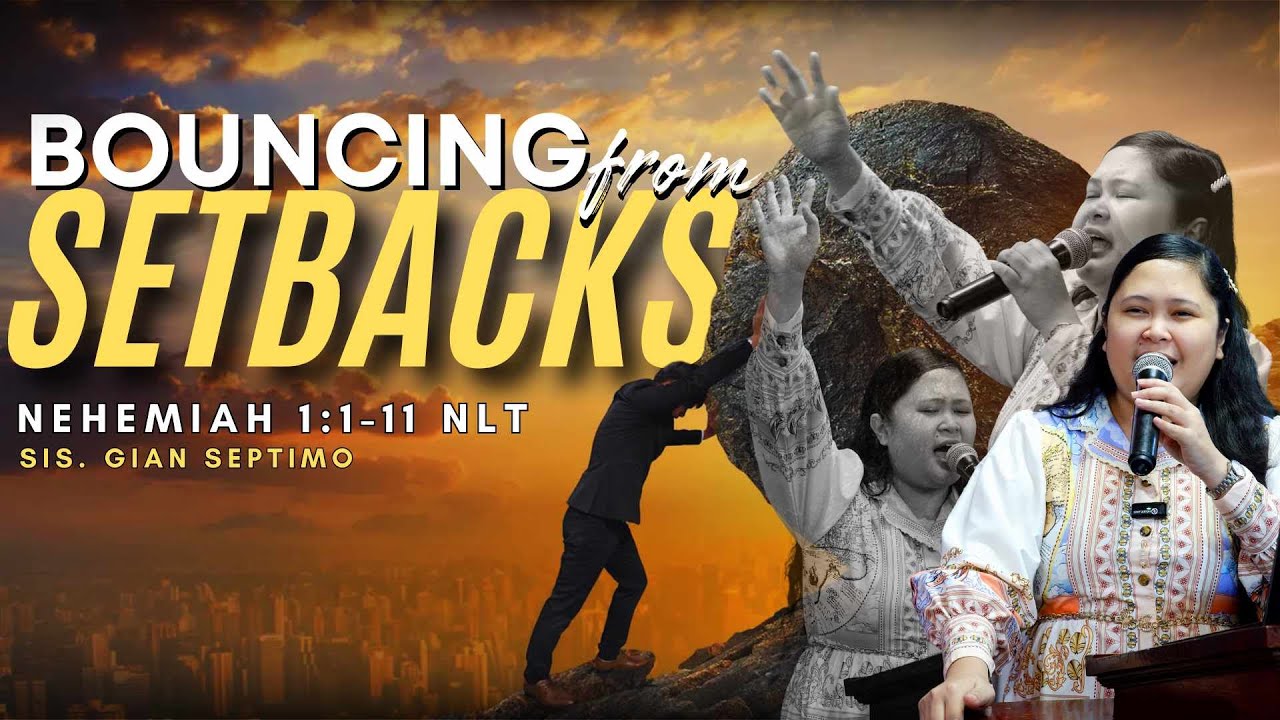 BOUNCING FROM SETBACKS | SIS. GIAN CARLA SEPTIMO - YouTube