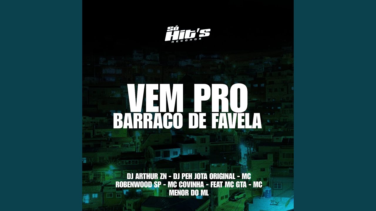 Vem Pro Barraco De Favela - YouTube