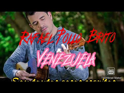 Venezuela (Rafael Pollo Brito) concierto en vivo - YouTube