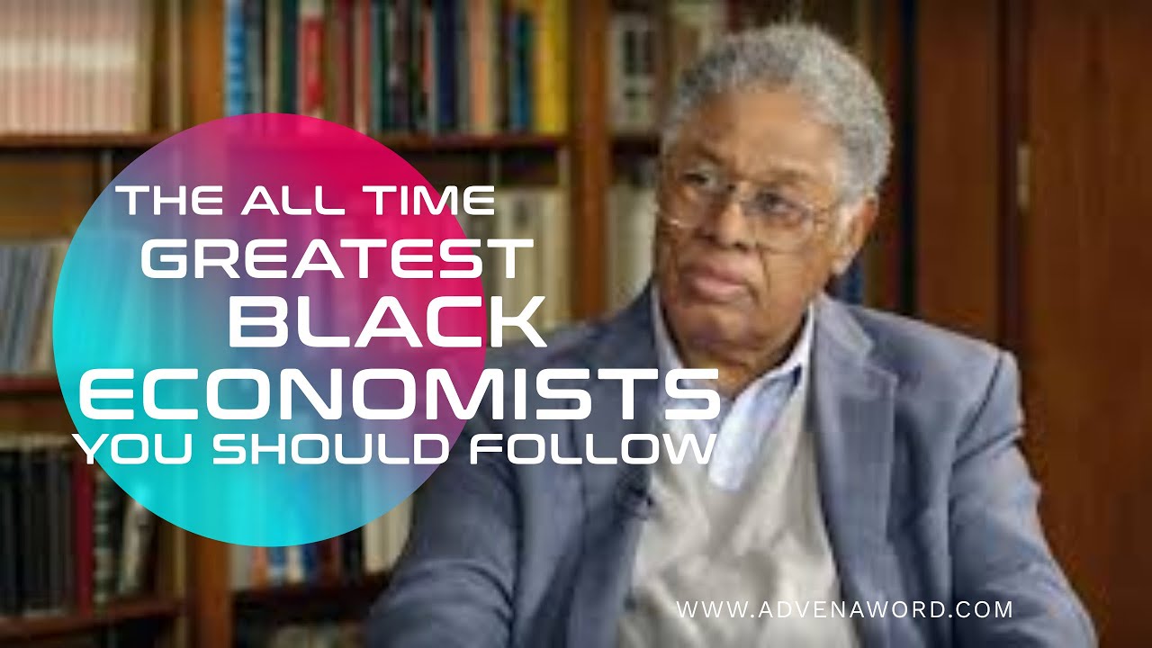 15 of the All Time Greatest BLACK ECONOMISTS You Should Follow - YouTube