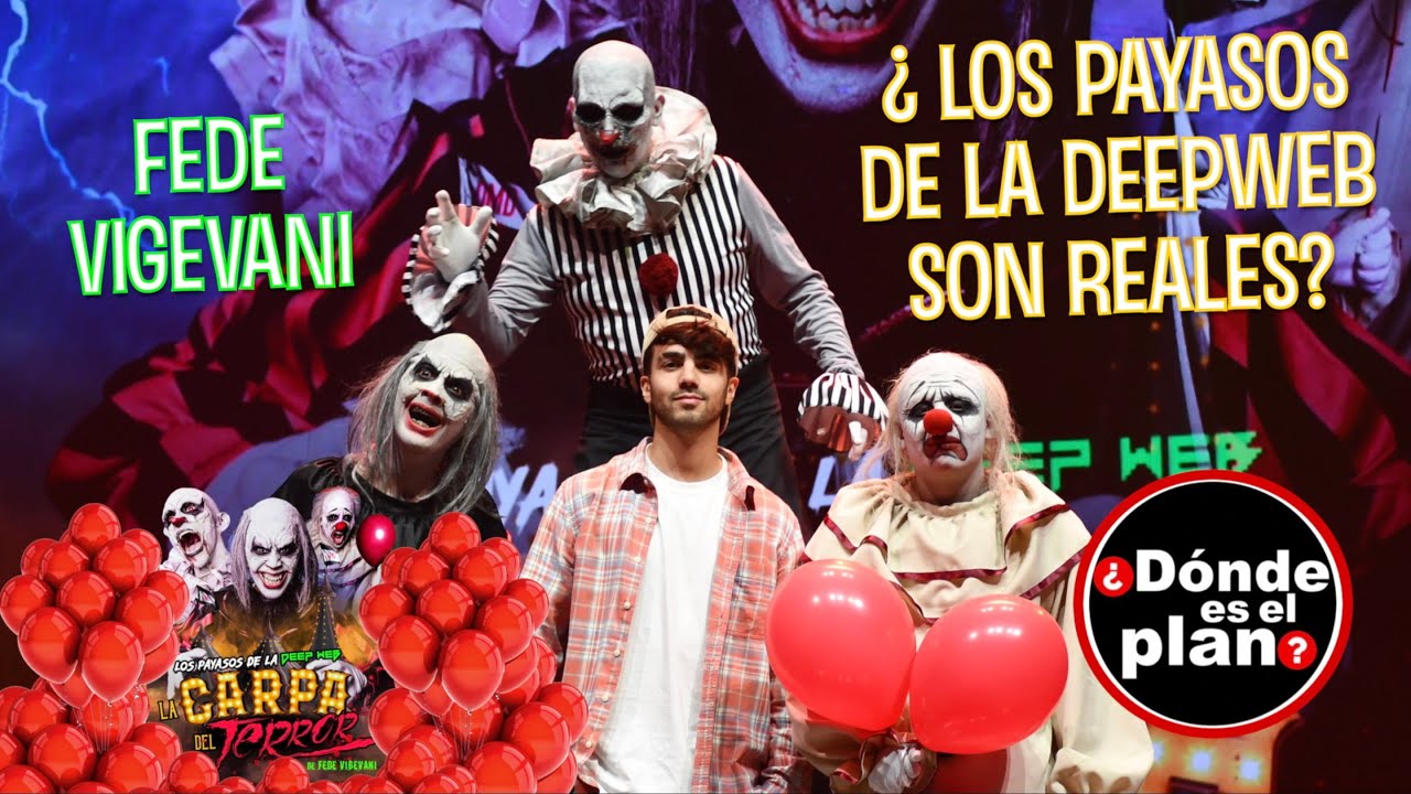 La Carpa del Terror de Fede Vigevani | Los Payasos de la DEEP WEB ...