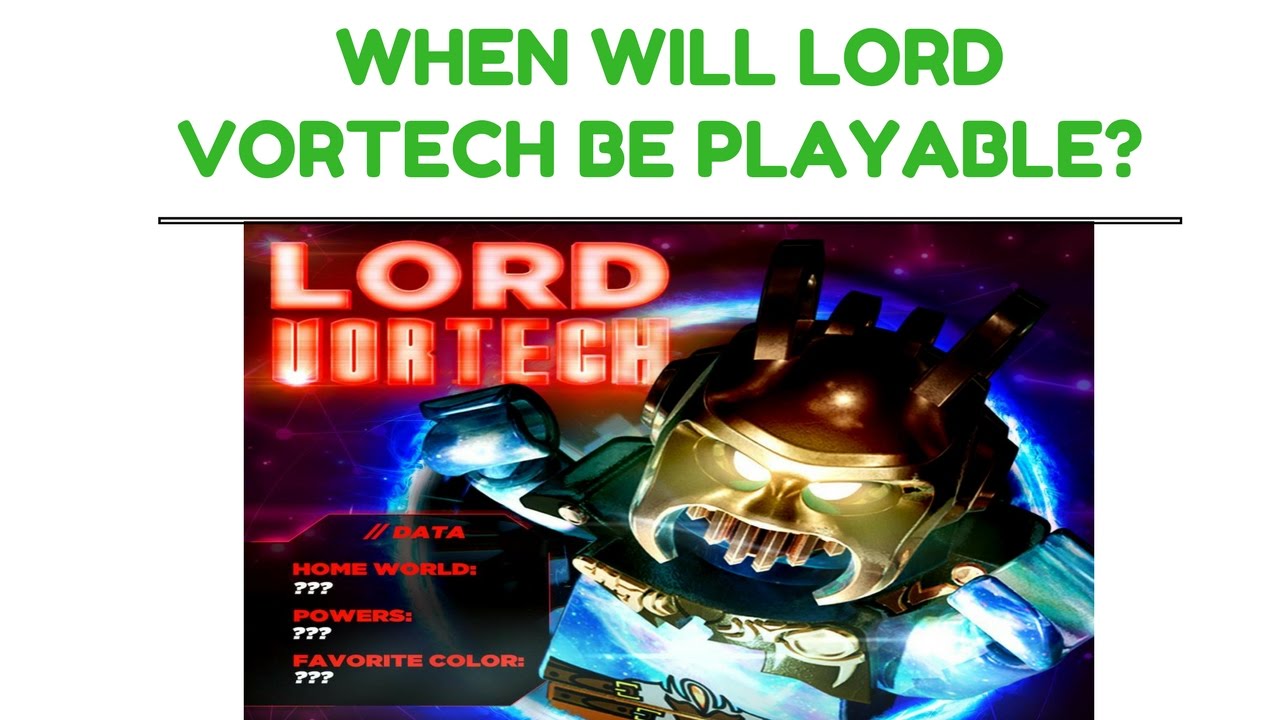 Lego Dimensions - Will Lord Vorteech Be Playable In Year 3 - YouTube