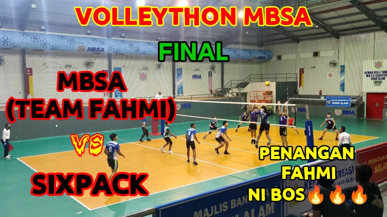 VOLLEYTHON MBSA FINAL!! TEAM FAHMI (MBSA) VS SIXPACK, THIS IS FAHMI THE ...