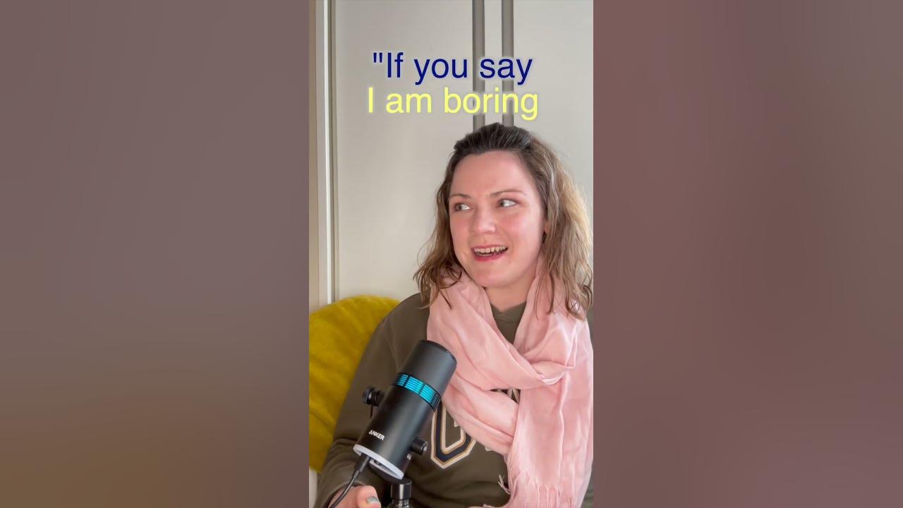 I'm so boring #englishpractice #englishvocabulary #English #englishlanguage #learnenglish - YouTube