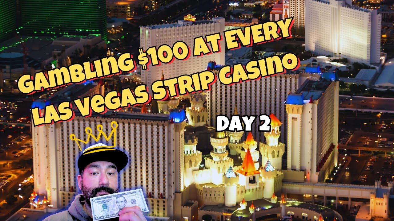 Every Las Vegas Strip Casino: $100 GAMBLE Challenge Series - Day 2 ...