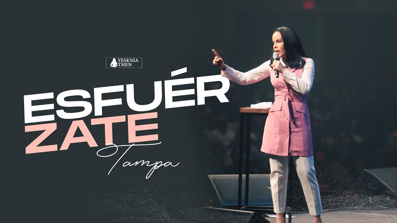 ESFUÉRZATE - Pastora Yesenia Then (TAMPA) - YouTube