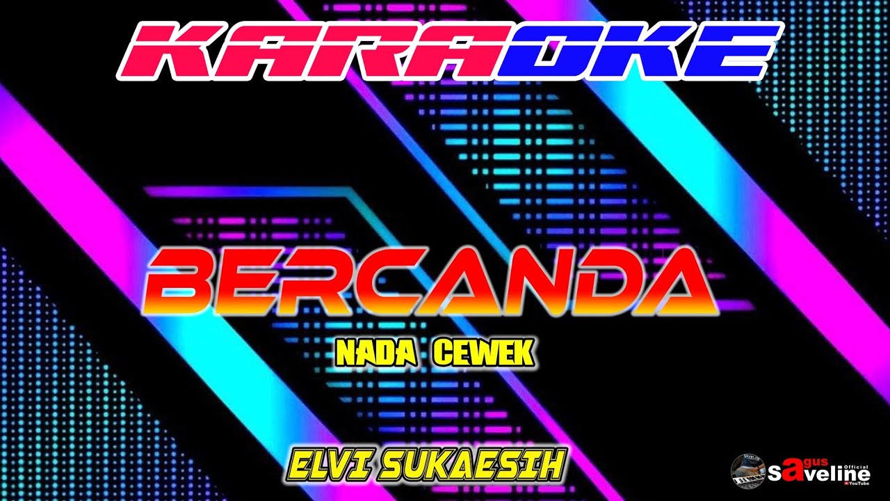 BERCANDA ND CEWEK || KARAOKE - YouTube