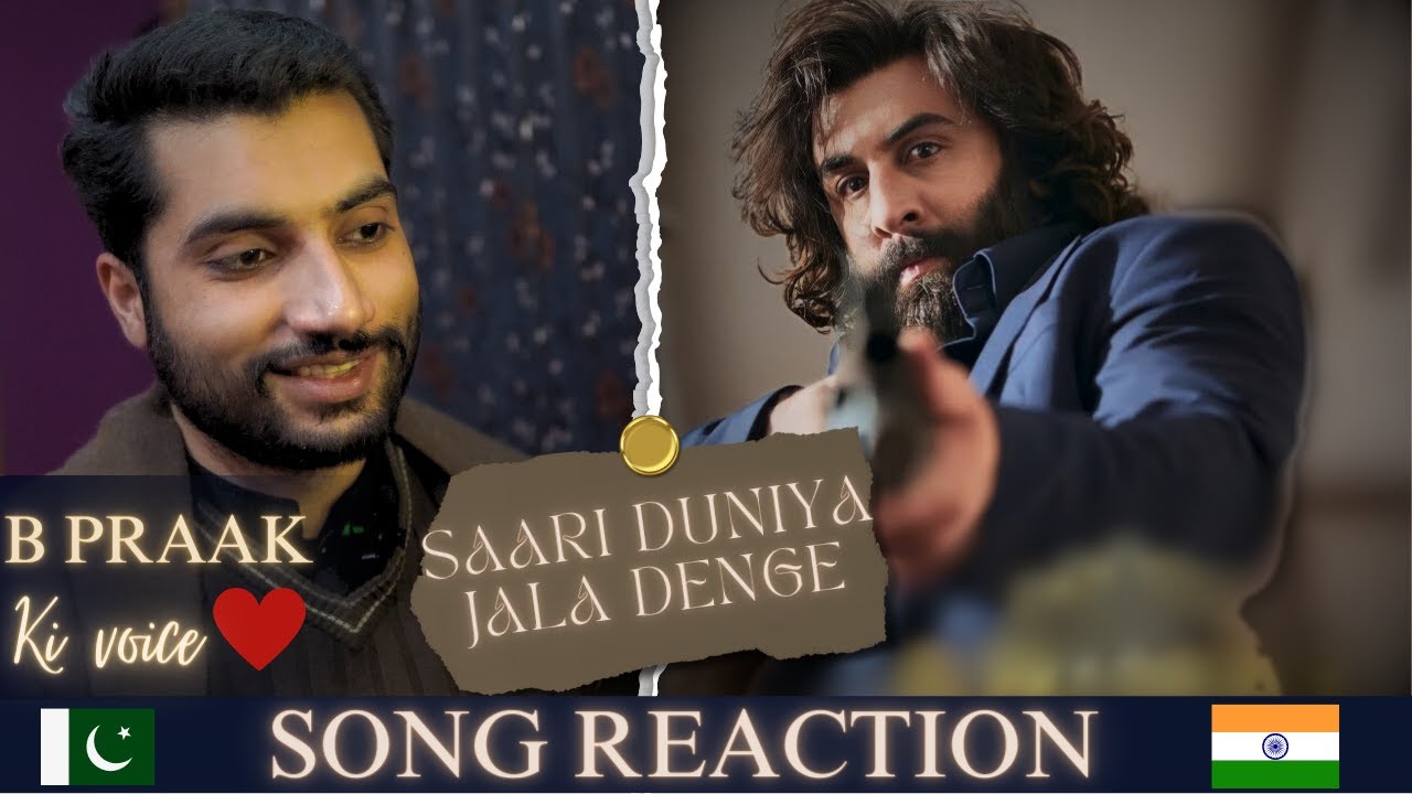 Pakistani Reaction 🇵🇰 - SAARI DUNIYA JALA DENGE - ANIMAL - YouTube
