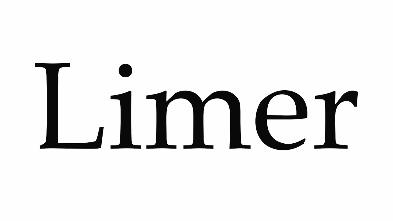 How to Pronounce Limer - YouTube