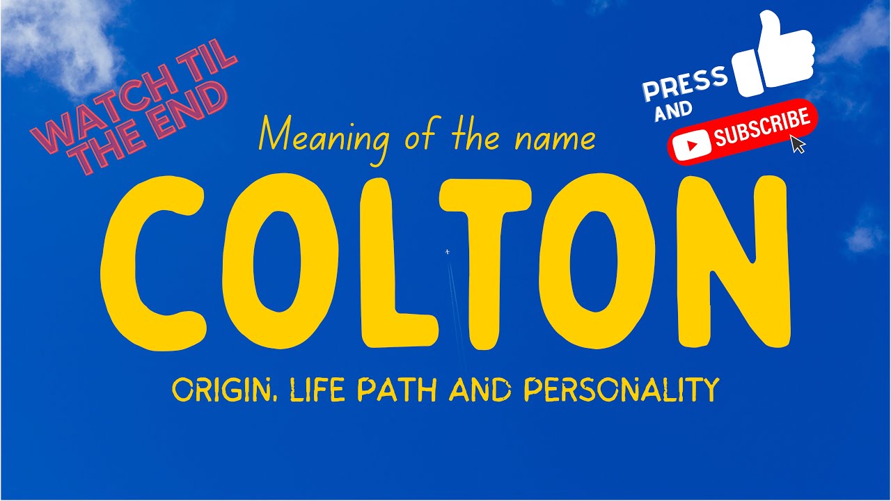 Meaning of the name Colton. Origin, life path & personality. - YouTube