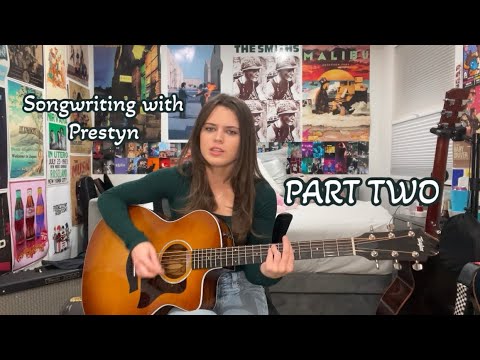 Songwriting with Prestyn: PART TWO - YouTube