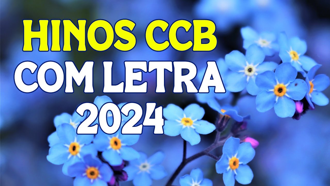 Hinos CCB Avulsos 2025 Mais Tocados - Louvor CCB com letra - YouTube