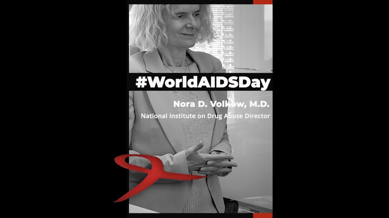 NIDA Director Dr. Nora Volkow's Message: World AIDS Day 2022 - YouTube
