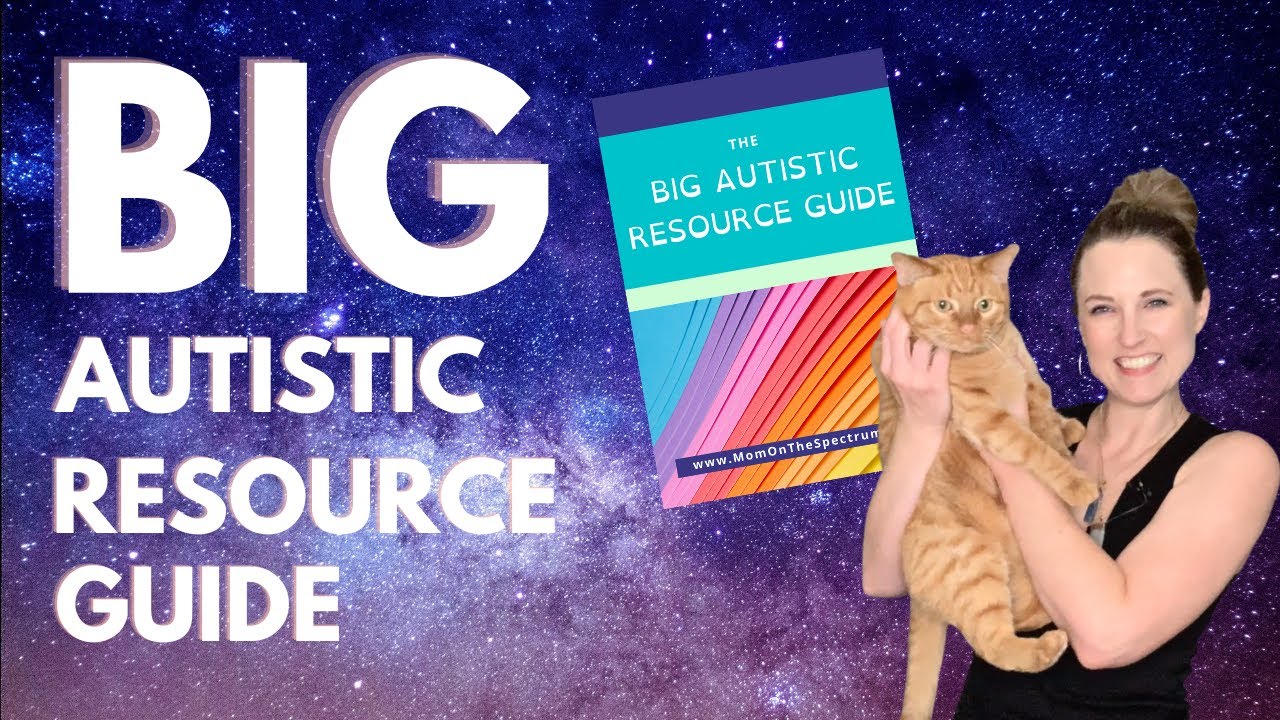 The Big Autistic Resource Guide: Free Support for Autistic Individuals ...
