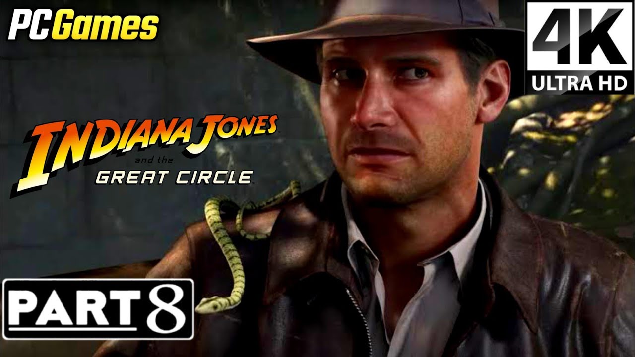 INDIANA JONES AND THE GREAT CIRCLE Gameplay Walkthrough Part 8 [4K ...