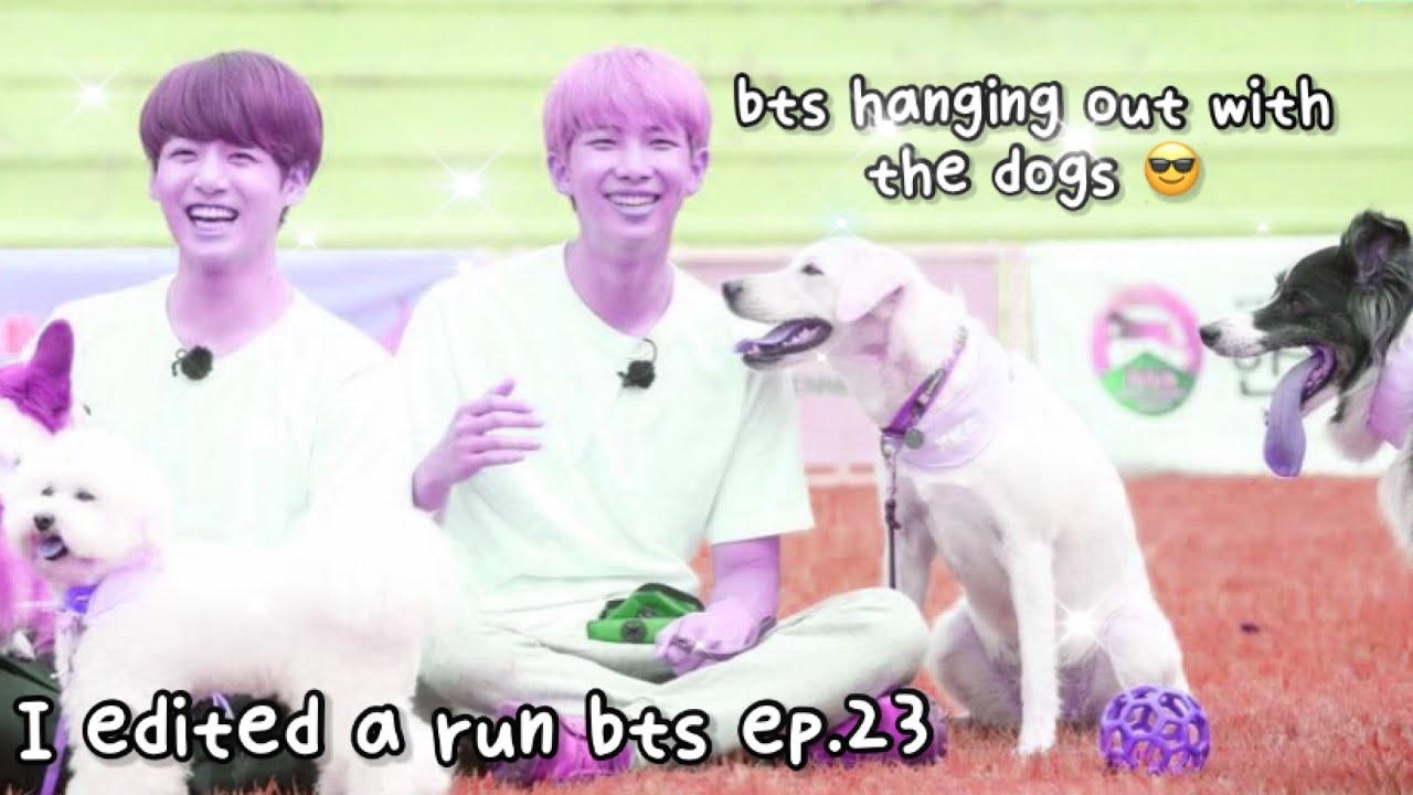 BTS hanging out with the dogs 😎 I edited another run bts episode (23 ...