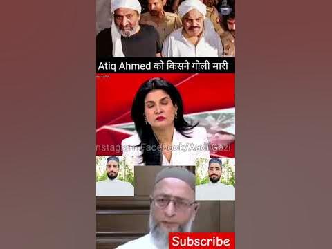 Asaduddin Owaisi Sahab & Atiq Ahmed - CM Yogi - Uttar Pradesh - AIMIM #shorts #youtube sports ...