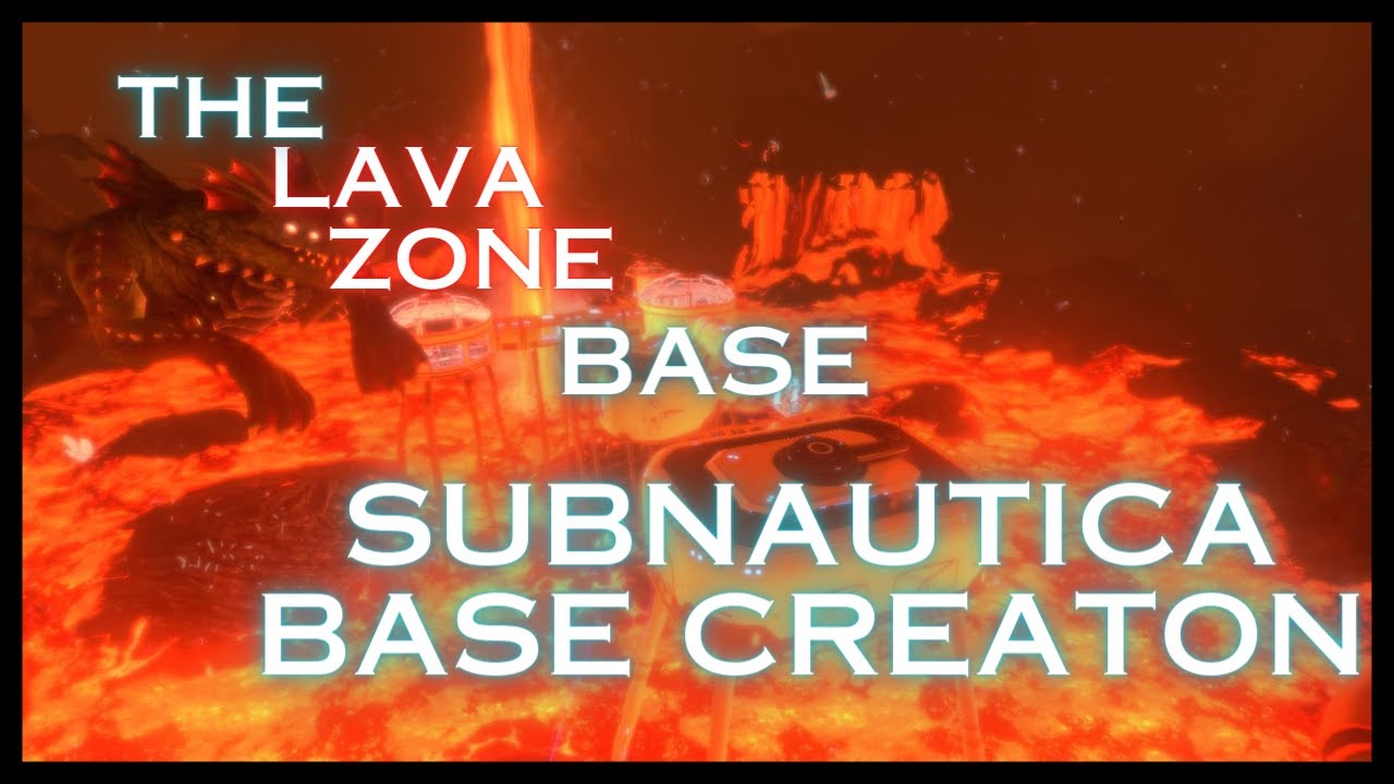 The Lava Zone Base - - Ep 3 - - Subnautica Base Creation - YouTube