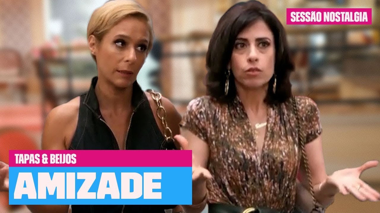 Os MELHORES momentos da amizade de Fátima e Sueli | Tapas e Beijos | Sessão Nostalgia ...