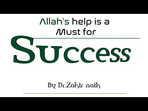 Allah's help is a must for success / Islamic video by dr. zakir naik / #allah #Success  #zakirnaik