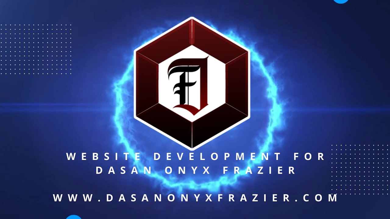 Website Development for Dasan Onyx Frazier - YouTube