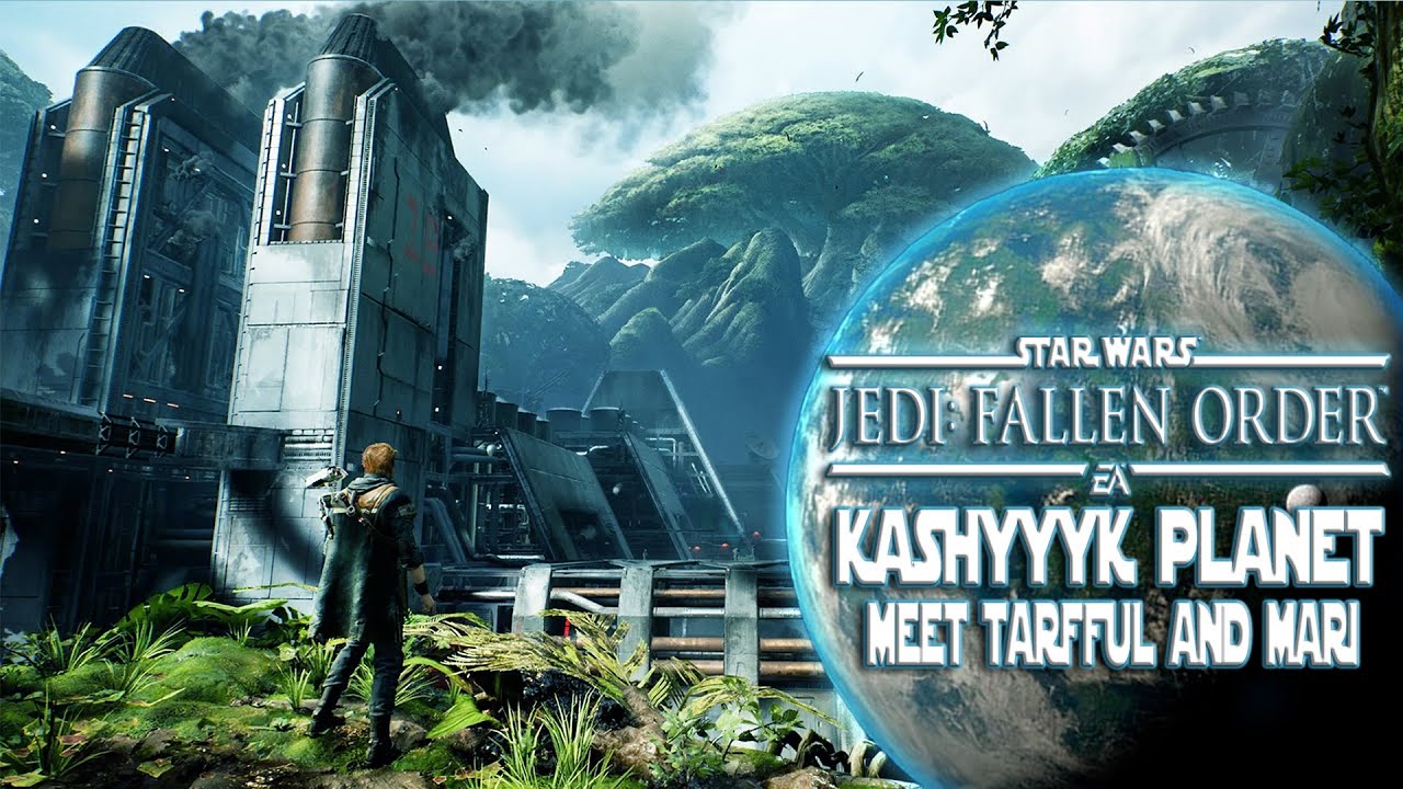 Star Wars Jedi: Fallen Order MEET TARFFUL AND MARI ON KASHYYYK - YouTube