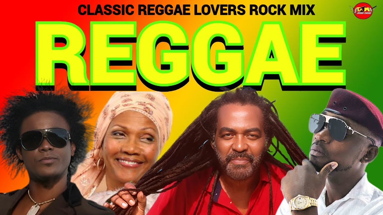 Reggae Mix, Classic Reggae Lovers Rock Mix 2024, John Holt, Marcia ...
