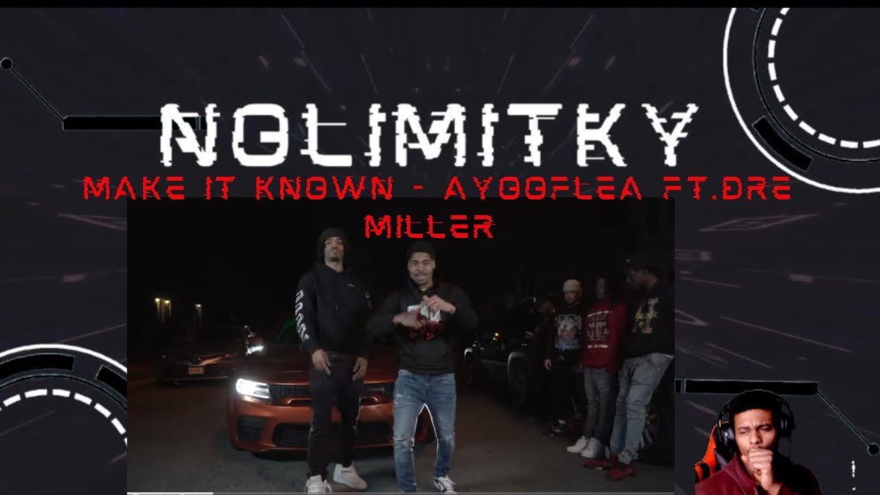 Make It Known- Ayoflee ft. Dre Miller Official Music Video (REACTION ...