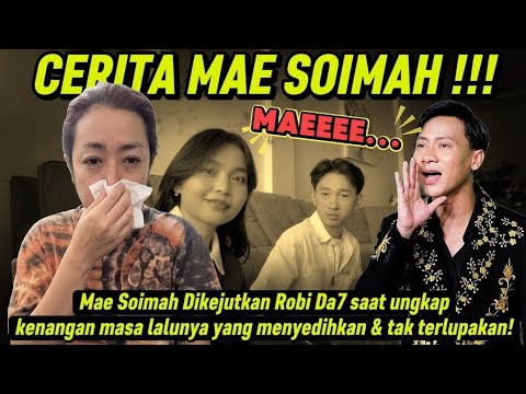 Mae Soimah Dikejutkan Robi Da7 saat ungkap kenangan masa lalunya yang menyedihkan & tak terlupakan!