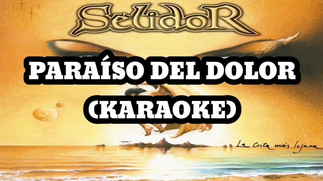 Sélidor - Paraíso del Dolor (Karaoke) - YouTube
